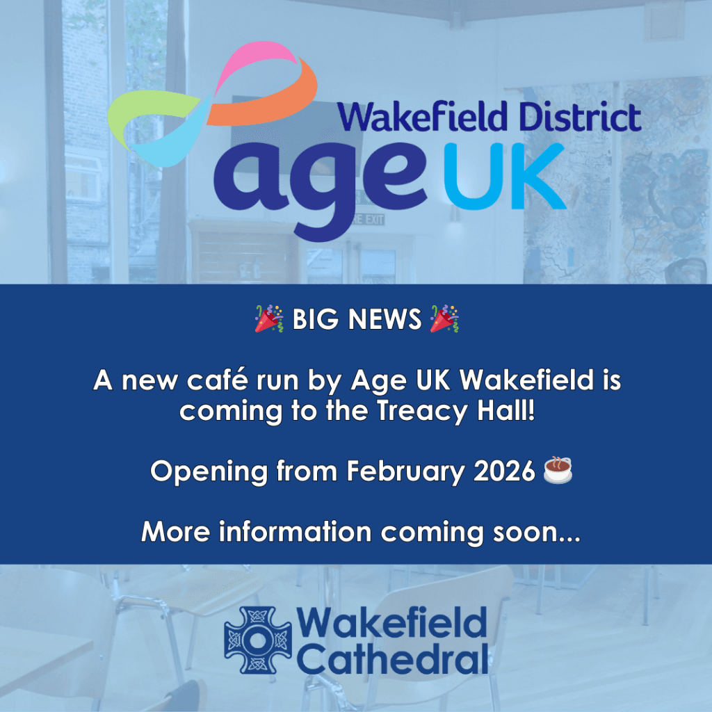 A partnership cafe in the heart of Wakefield - Wakefield Cathedral